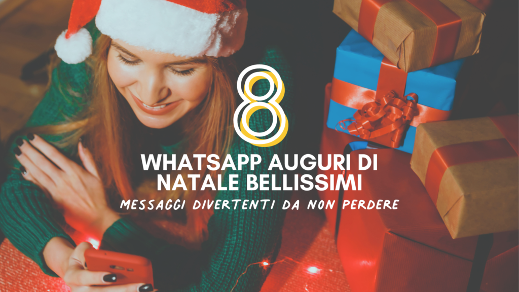 WhatsApp Auguri di Natale Bellissimi: 8 Messaggi divertenti da non perdere